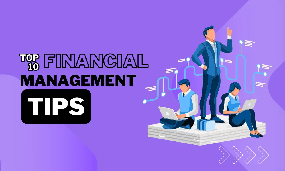 Top 10 Financial Management Tips | Chief Idea